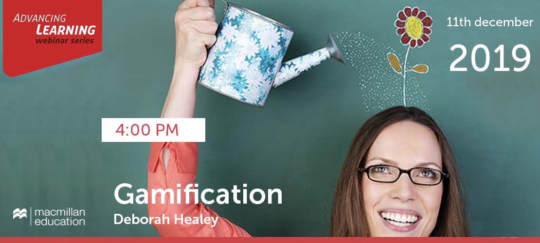 Deborah Healey - Gamification - Macmillan - Macmillan